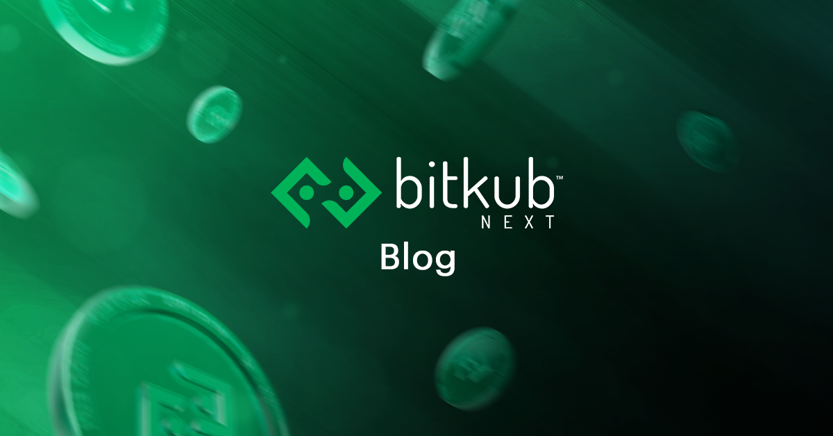 Bitkub NEXT | Blog